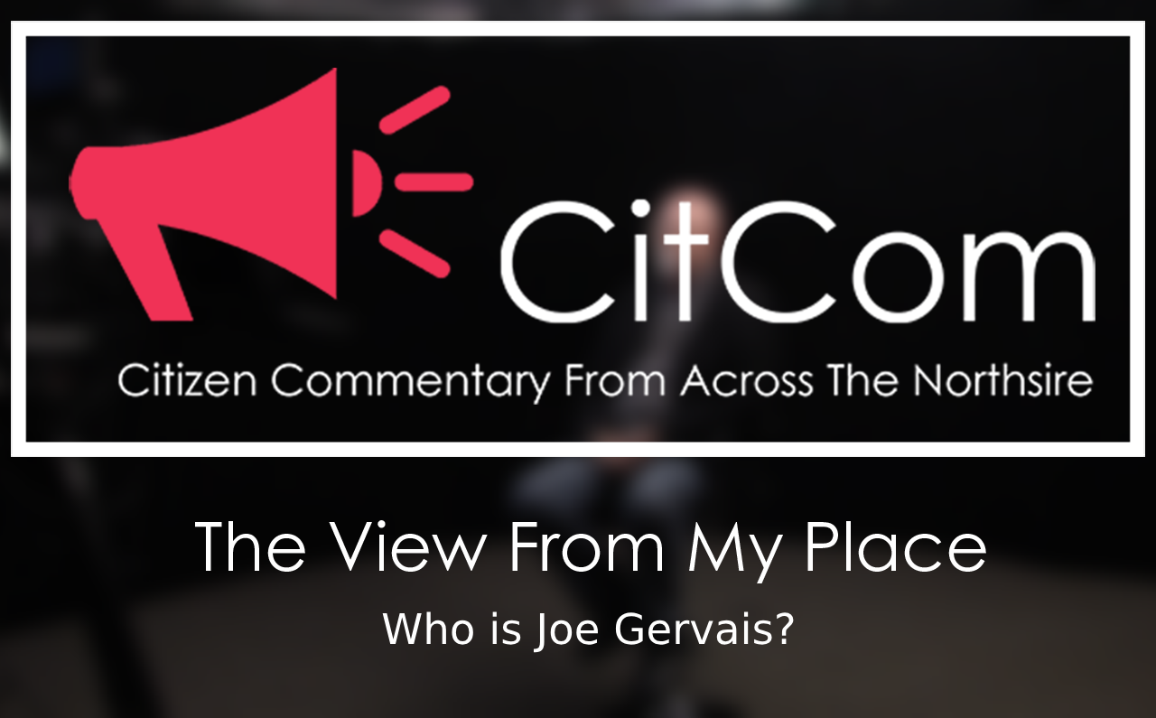 CitCom: The View From My Place - Who is Joe Gervais? - GNAT-TV
